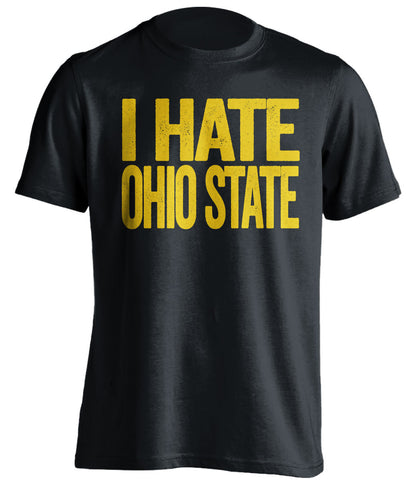 I Hate Ohio State - Michigan Wolverines Shirt - Text ver - Beef Shirts